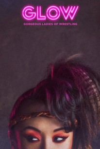 GLOW: Season 1 | Rotten Tomatoes