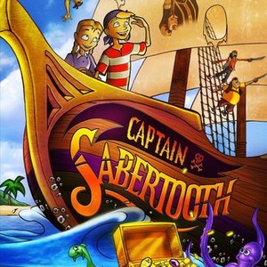 Captain Sabertooth - Rotten Tomatoes