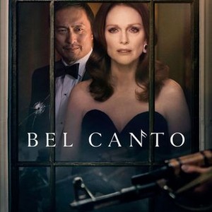Bel Canto - Rotten Tomatoes