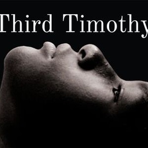 Third Timothy - Rotten Tomatoes