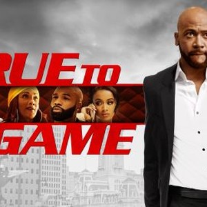 True to the Game - Rotten Tomatoes