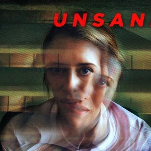 Unsane - Rotten Tomatoes