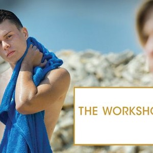 The Workshop - Rotten Tomatoes