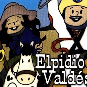 Elpidio Valdés - Rotten Tomatoes