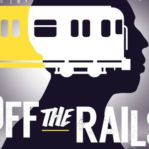 Off the Rails - Rotten Tomatoes