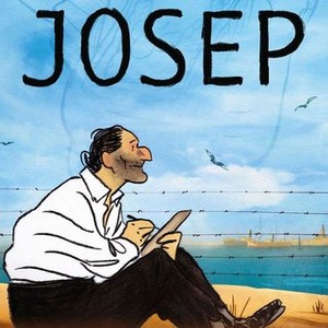 Josep (2020) - Rotten Tomatoes