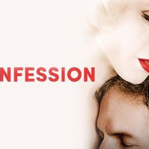 The Confession - Rotten Tomatoes