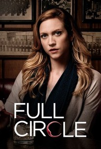 Full Circle: Season 3 | Rotten Tomatoes