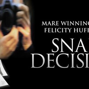 Snap Decision - Rotten Tomatoes