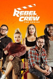 Rebel Without a Crew | Rotten Tomatoes