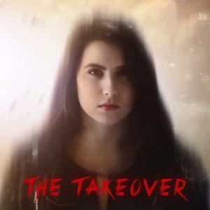 The Takeover - Rotten Tomatoes
