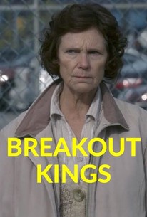 Breakout Kings - Rotten Tomatoes