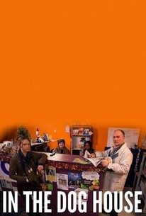 In the Dog House - Movie Reviews | Rotten Tomatoes