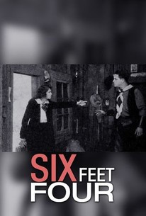 Six Feet Four | Rotten Tomatoes