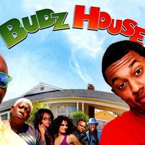 Budz House - Rotten Tomatoes
