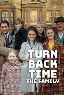 Turn Back Time: The Family | Rotten Tomatoes