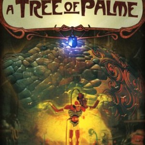 A Tree of Palme - Rotten Tomatoes
