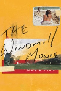 The Windmill Movie | Rotten Tomatoes