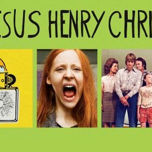 Jesus Henry Christ - Rotten Tomatoes