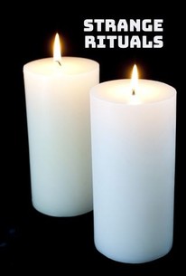 Strange Rituals | Rotten Tomatoes