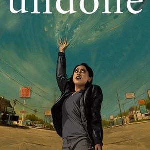 Undone - Rotten Tomatoes