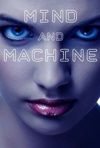 Mind and Machine | Rotten Tomatoes
