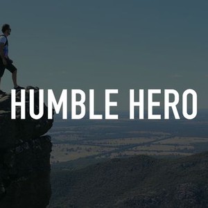Humble Hero - Rotten Tomatoes