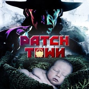 Patch Town - Rotten Tomatoes