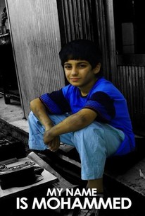 My Name Is Mohammed | Rotten Tomatoes