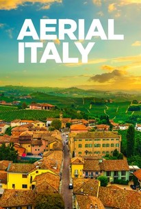 Aerial Italy: Season 1 | Rotten Tomatoes