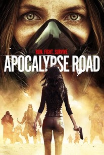 Apocalypse Road | Rotten Tomatoes