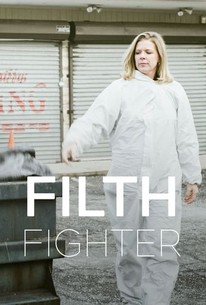 Filth Fighter | Rotten Tomatoes