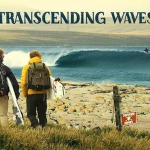 Transcending Waves - Rotten Tomatoes