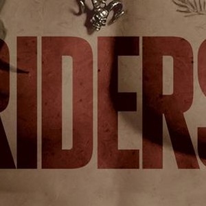 Riders - Rotten Tomatoes