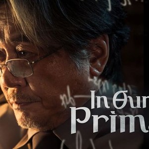 In Our Prime - Rotten Tomatoes