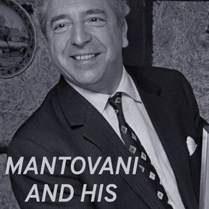 Mantovani and His Orchestra - Rotten Tomatoes