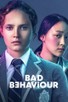 Bad Behaviour: Limited Series | Rotten Tomatoes