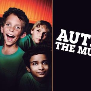 Autism: The Musical - Rotten Tomatoes