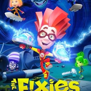 The Fixies: Top Secret - Rotten Tomatoes