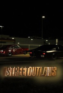 Street Outlaws - Rotten Tomatoes