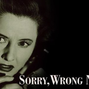 Sorry, Wrong Number - Rotten Tomatoes