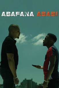 Abafana Ababi - Rotten Tomatoes