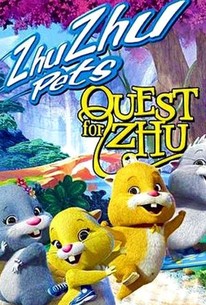 ZhuZhu Pets: Quest for Zhu (2011) | Rotten Tomatoes