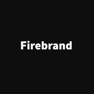 Firebrand - Rotten Tomatoes