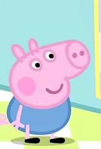 Peppa Pig: Season 4, Episode 40 | Rotten Tomatoes