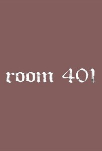 Room 401 | Rotten Tomatoes