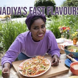 Nadiya's Fast Flavours - Rotten Tomatoes