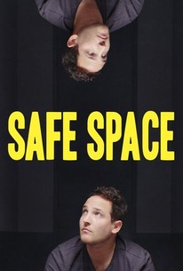 Safe Space | Cast and Crew | Rotten Tomatoes