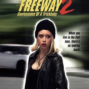 Freeway 2: Confessions of a Trickbaby (Freeway II: Confessions of a ...