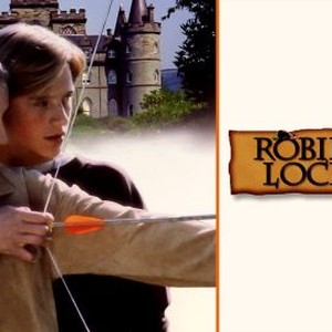 Robin of Locksley - Rotten Tomatoes